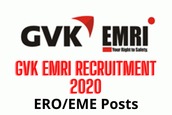 GVK EMRI Recruitment 2020: Apply For ERO/EMEPosts